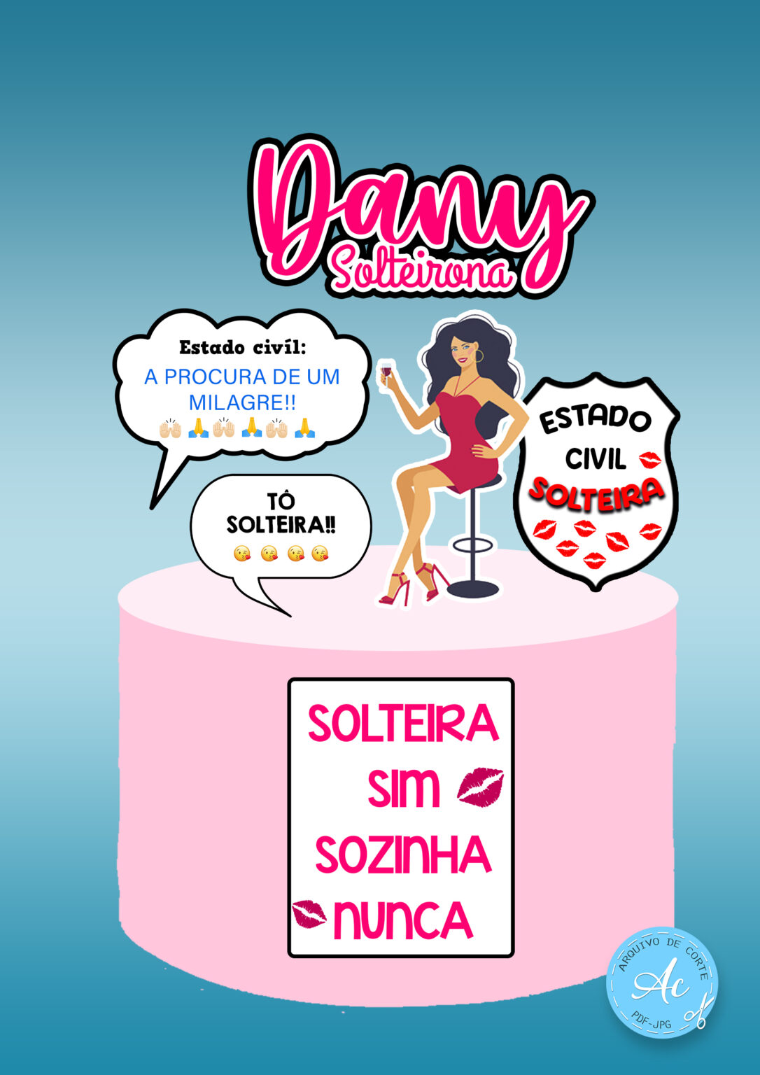Arquivo topo de bolo Solteira #1 - Arquivo de corte